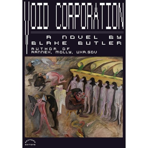 Void Corporation - By Blake Butler (paperback) : Target