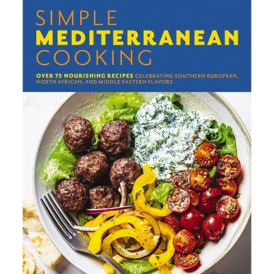 The Complete Mediterranean Cookbook - (complete Cookbook Collection) By ...