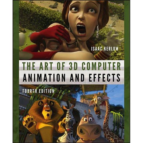 The Art Of 3d Computer Animation And Effects - 4th Edition By Isaac V ...