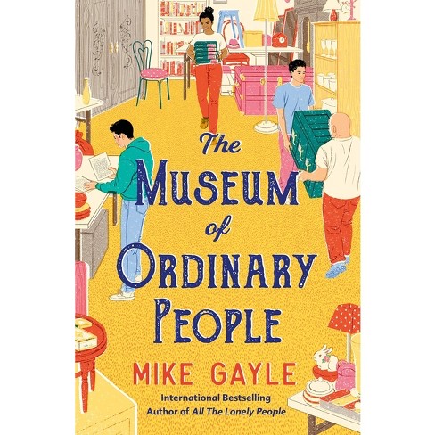 The Museum Of Ordinary People - By Mike Gayle (paperback) : Target