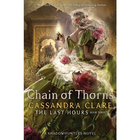 Chain Of Thorns - (last Hours) By Cassandra Clare : Target