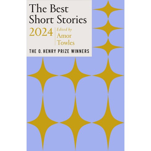 The Best Short Stories 2024 - By Amor Towles & Jenny Minton (paperback ...