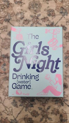 The Girls Night Drinking (water) Game : Target