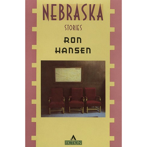 Nebraska - By Ron Hansen (paperback) : Target