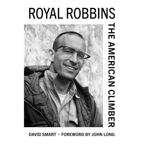 Royal Robbins - By David Smart (paperback) : Target