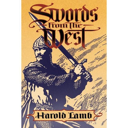 Swords From The West - By Harold Lamb (paperback) : Target