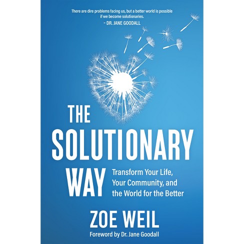 The Solutionary Way - By Zoe Weil (paperback) : Target