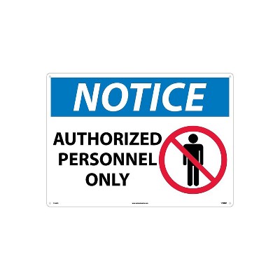 National Marker Notice Signs; Authorized Personnel Only 7x10 Rigid ...