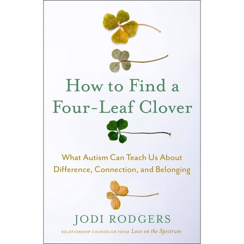 How To Find A Four-leaf Clover - By Jodi Rodgers (hardcover) : Target