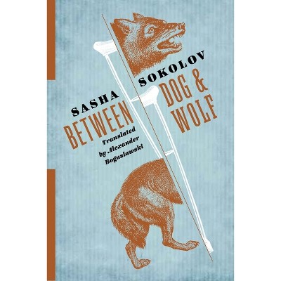 Between Dog And Wolf - (russian Library) By Sasha Sokolov (hardcover) : Target