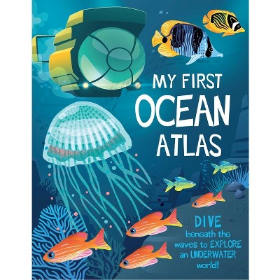 My First Oceans Atlas - (my First Atlas) By Catherine Ard (hardcover ...