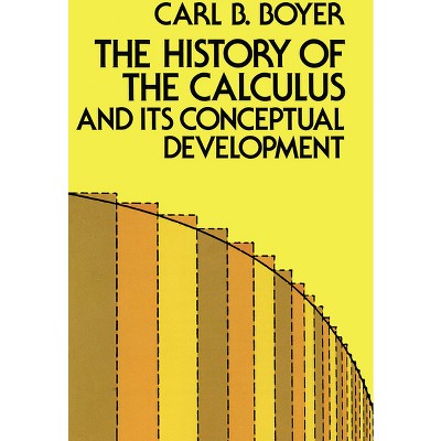 The History Of The Calculus And Its Conceptual Development - (dover ...