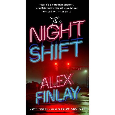 The Night Shift - By Alex Finlay (paperback) : Target
