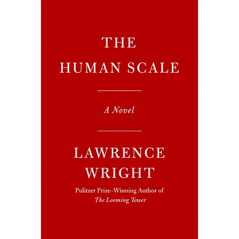 The Human Scale - By Lawrence Wright (hardcover) : Target