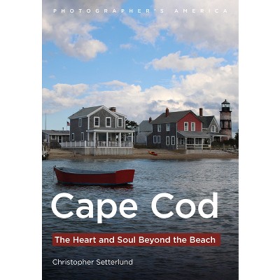 Cape Cod - (america Through Time) By Christopher Setterlund (paperback) : Target