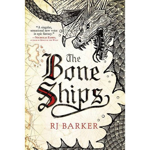 The Bone Ships - (tide Child Trilogy) By Rj Barker (paperback) : Target