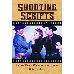 Shooting Scripts - By Bob Herzberg (paperback) : Target