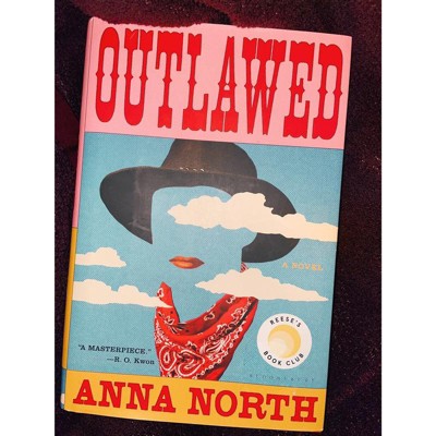 Outlawed - By Anna North (hardcover) : Target