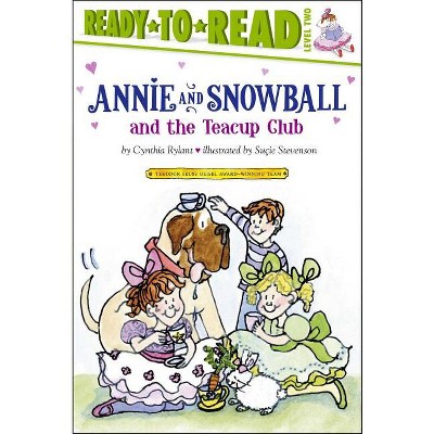 Annie And Snowball And The Teacup Club - By Cynthia Rylant (hardcover ...