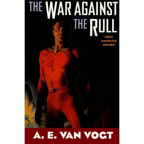 The War Against The Rull - By Alfred Elton Van Vogt & A E Van Vogt ...