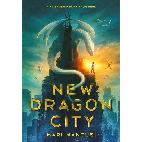 New Dragon City - By Mari Mancusi (paperback) : Target