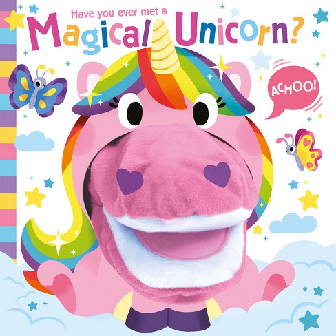 Have You Ever Met A Magical Unicorn? - (hand Puppet Pals) By Lou ...