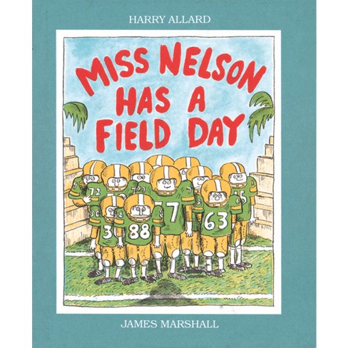 Miss Nelson Has A Field Day - By Harry G Allard (paperback) : Target