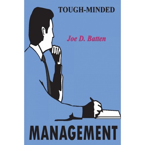 Tough-minded Management - By Joe D Batten (paperback) : Target