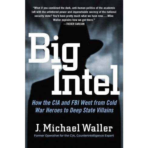 Big Intel - By J Michael Waller (hardcover) : Target