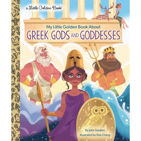 My Little Golden Book About Greek Gods And Goddesses - By John Sazaklis ...