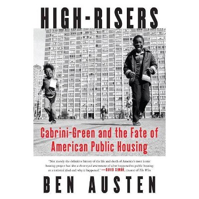 High-Risers - by Ben Austen (Paperback) : Target