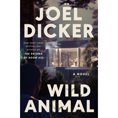 Wild Animal - By Joël Dicker (hardcover) : Target