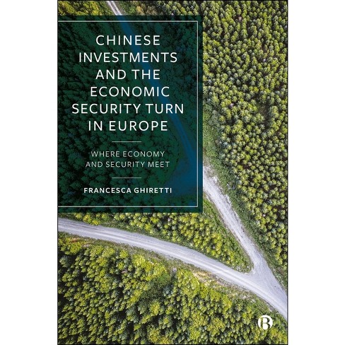 Chinese Investments And The Economic Security Turn In Europe - By ...