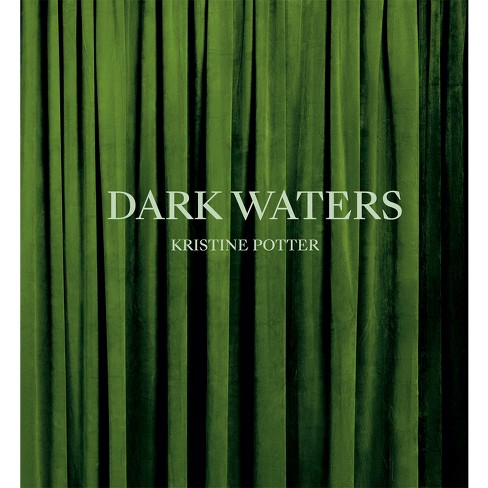 Kristine Potter: Dark Waters - (hardcover) : Target