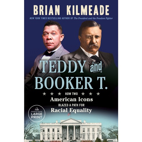 Teddy And Booker T. - Large Print By Brian Kilmeade (paperback) : Target