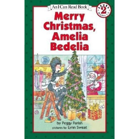 Merry Christmas, Amelia Bedelia - (i Can Read Level 2) By Peggy Parish ...