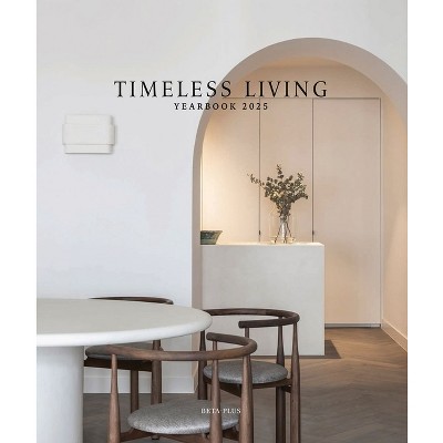 Timeless Living Yearbook 2025 - by BETA-PLUS Publishing (Hardcover ...
