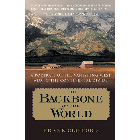 The Backbone Of The World - By Frank Clifford (paperback) : Target