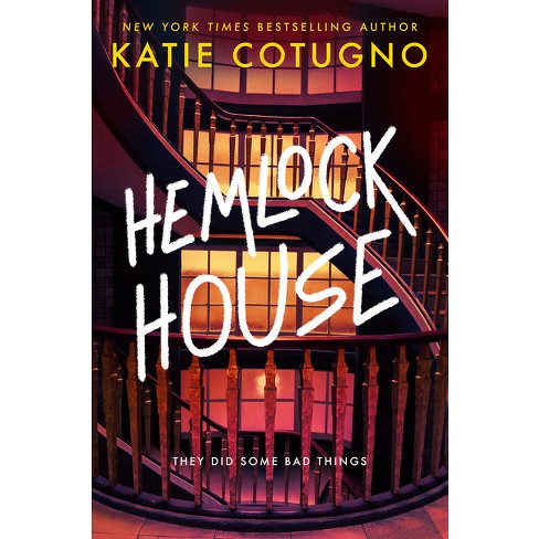 Hemlock House - (liar's Beach) By Katie Cotugno (hardcover) : Target
