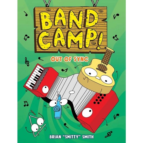 Band Camp! 2: Out Of Sync - By Brian Smitty Smith : Target
