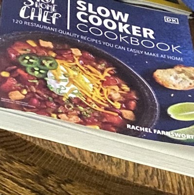 The Stay-at-home Chef Slow Cooker Cookbook - By Rachel Farnsworth ...