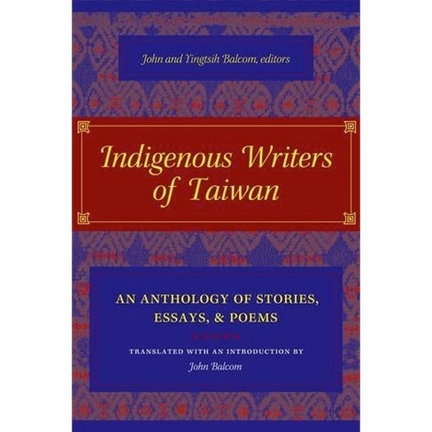 Indigenous Writers Of Taiwan - (modern Chinese Literature From Taiwan ...