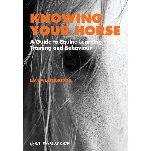 Knowing Your Horse - By Emma Lethbridge (paperback) : Target