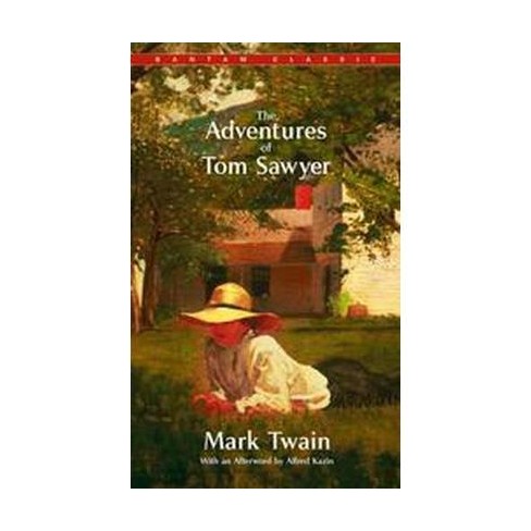 The Adventures Of Tom Sawyer - (bantam Classics) By Mark Twain ...