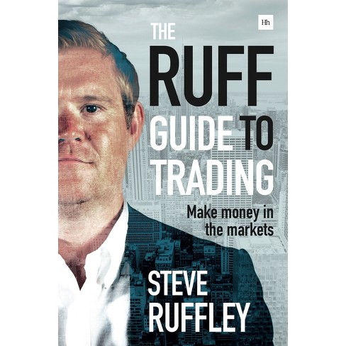 Ruff Guide To Trading - By Steve Ruffley (paperback) : Target