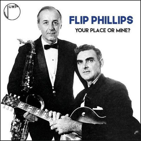 Flip Phillips - Your Place Or Mine? (cd) : Target