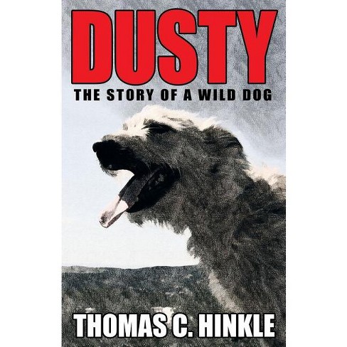 Dusty - By Thomas C Hinkle (paperback) : Target