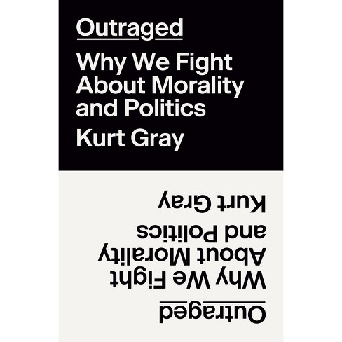Outraged - By Kurt Gray (hardcover) : Target