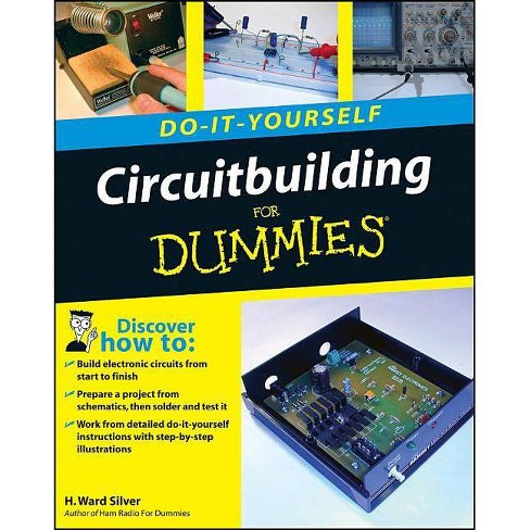 Circuitbuilding Do-it-yourself For Dummies - (for Dummies) By H Ward ...