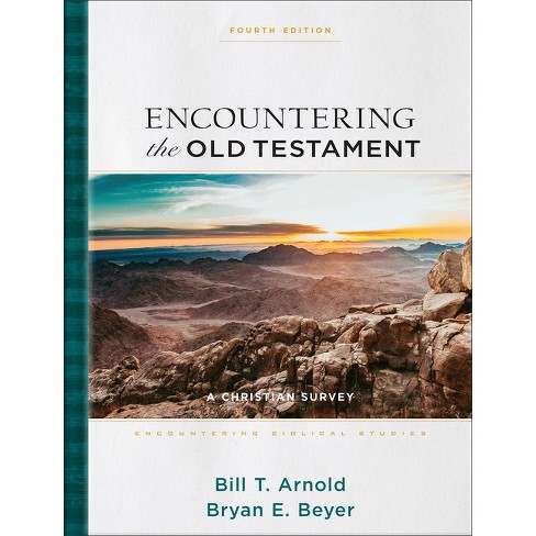 Encountering The Old Testament - (encountering Biblical Studies) 4th ...